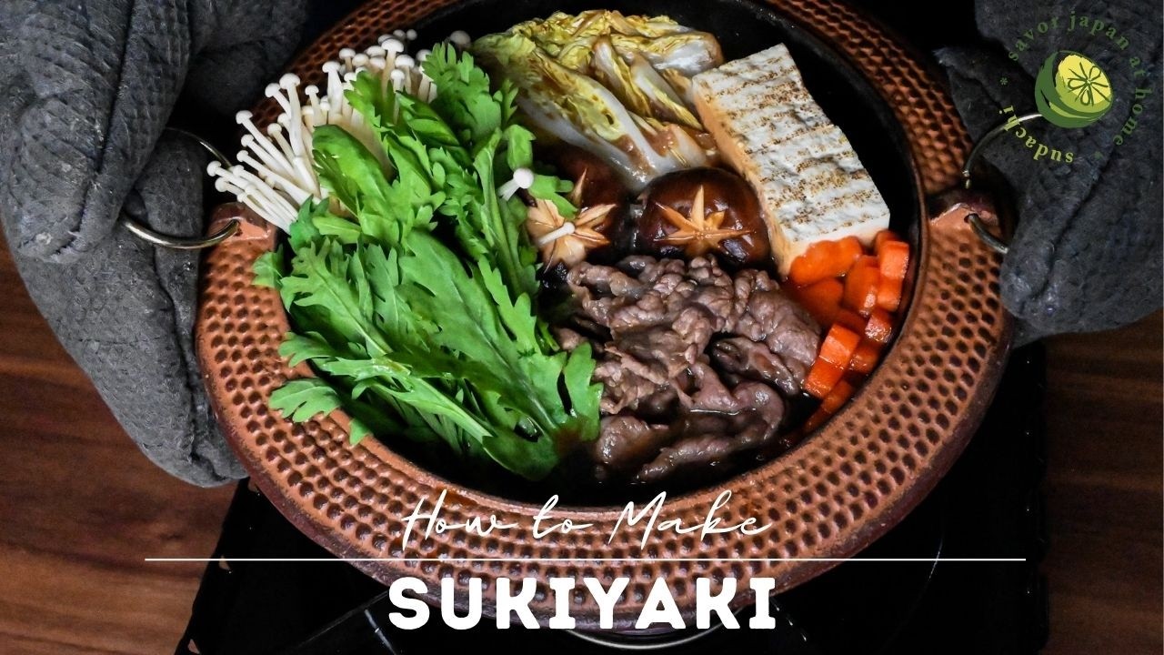 Ultimate Homemade Sukiyaki Guide (Japanese Recipe From Scratch ...